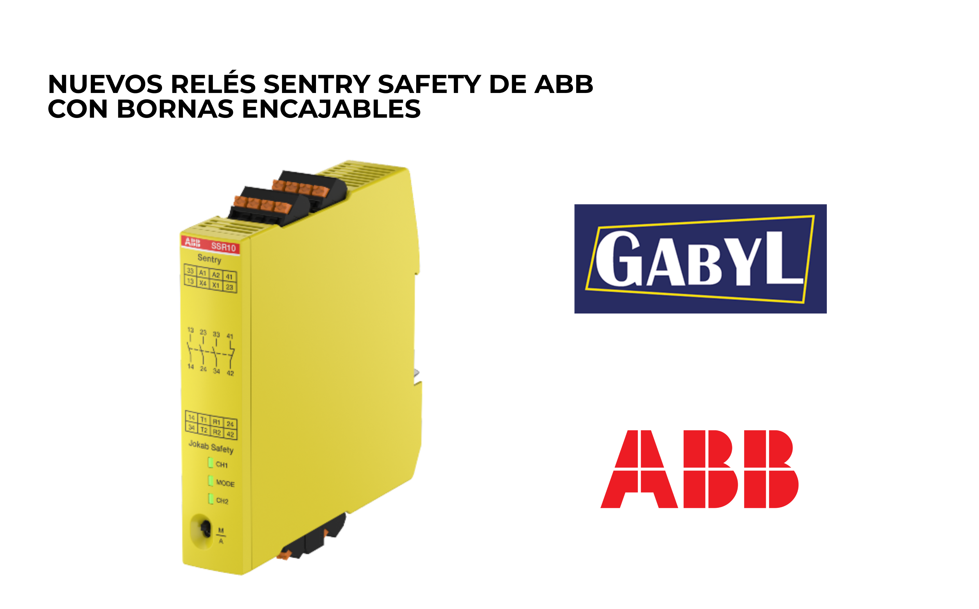 NUEVOS RELÉS SENTRY SAFETY DE ABB CON BORNAS ENCAJABLES • Gabyl